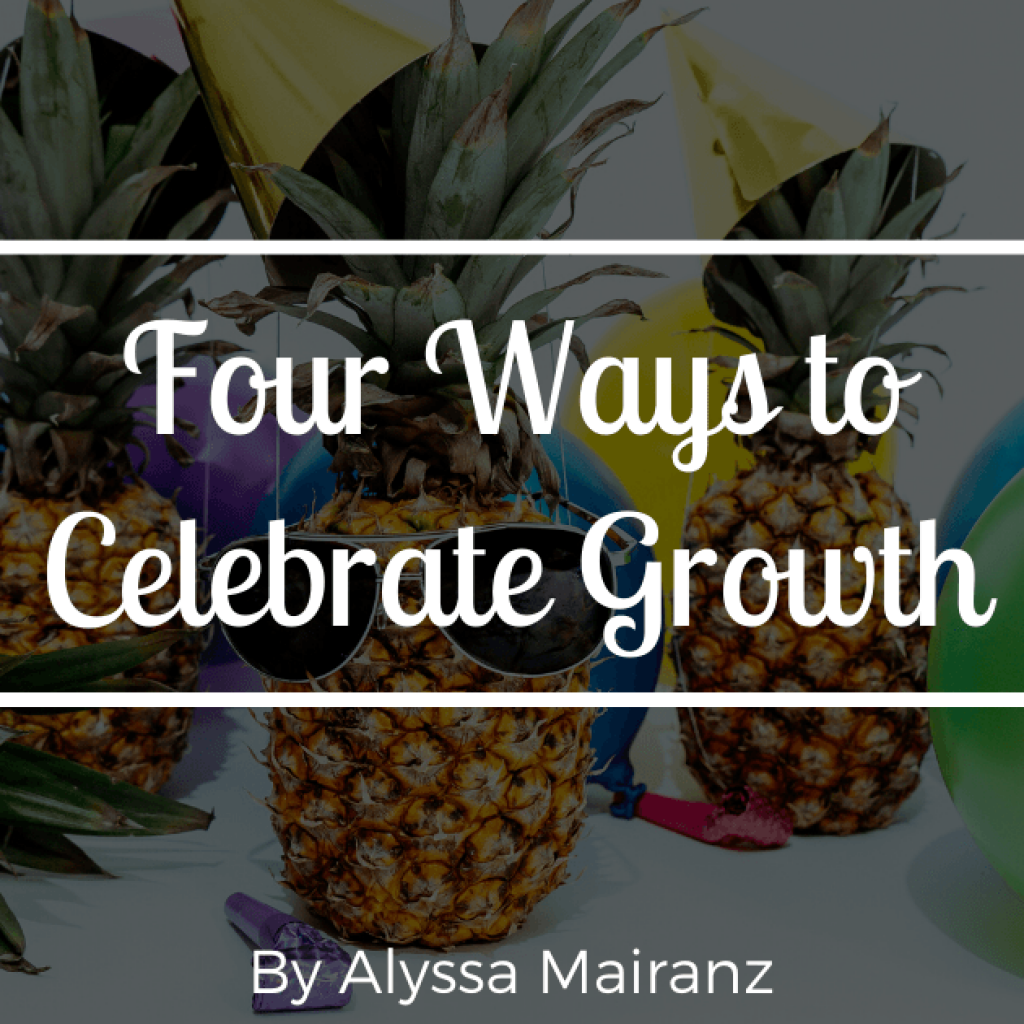 Growth Mindset & Four Ways to Celebrate Growth | NYC Therapist